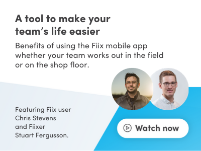 Learn How Fiix is Helping Maintenance Teams During COVID19