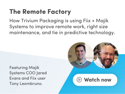 Build The Maintenance Team of Tomorrow | Fiix Forward